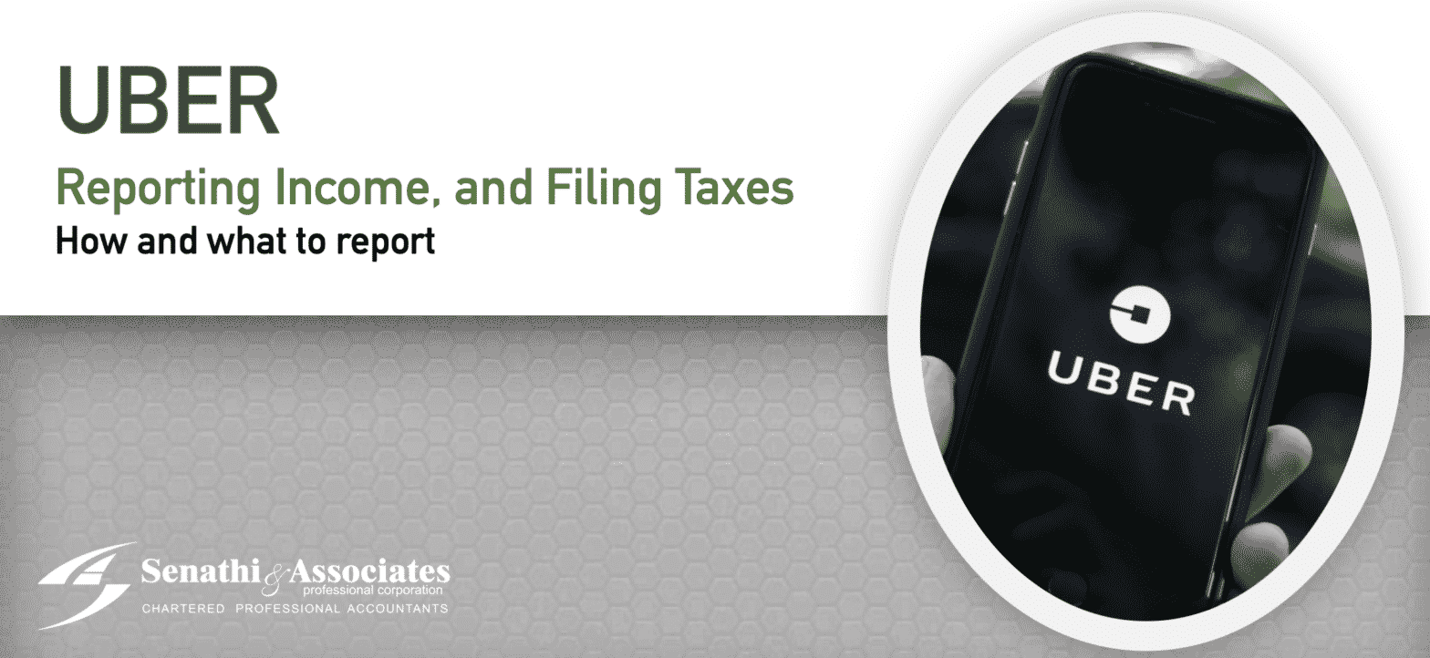 UBER: Reporting Income, and Filing Taxes – Senathi & Associates