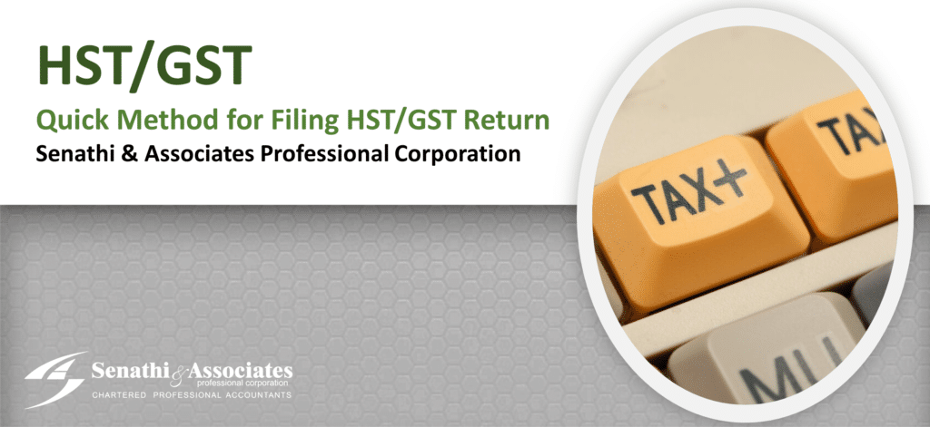 Quick Method for Filing HST/GST Returns – Senathi & Associates